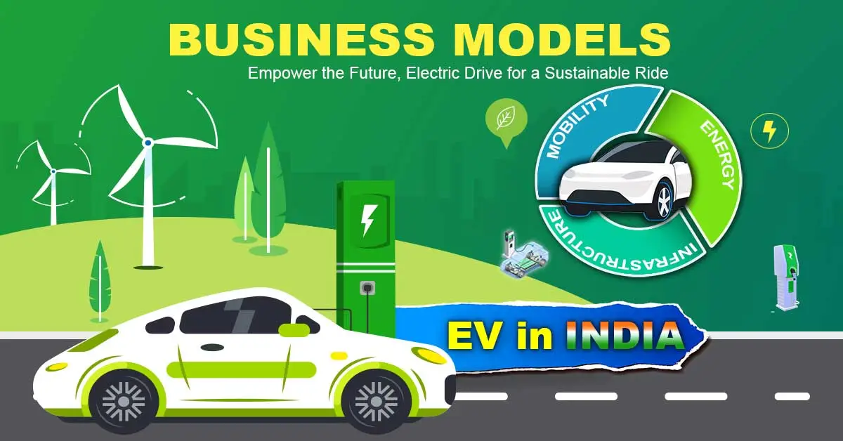 India's EV Evolution: Seize the Moment with Profitable Business Models ...
