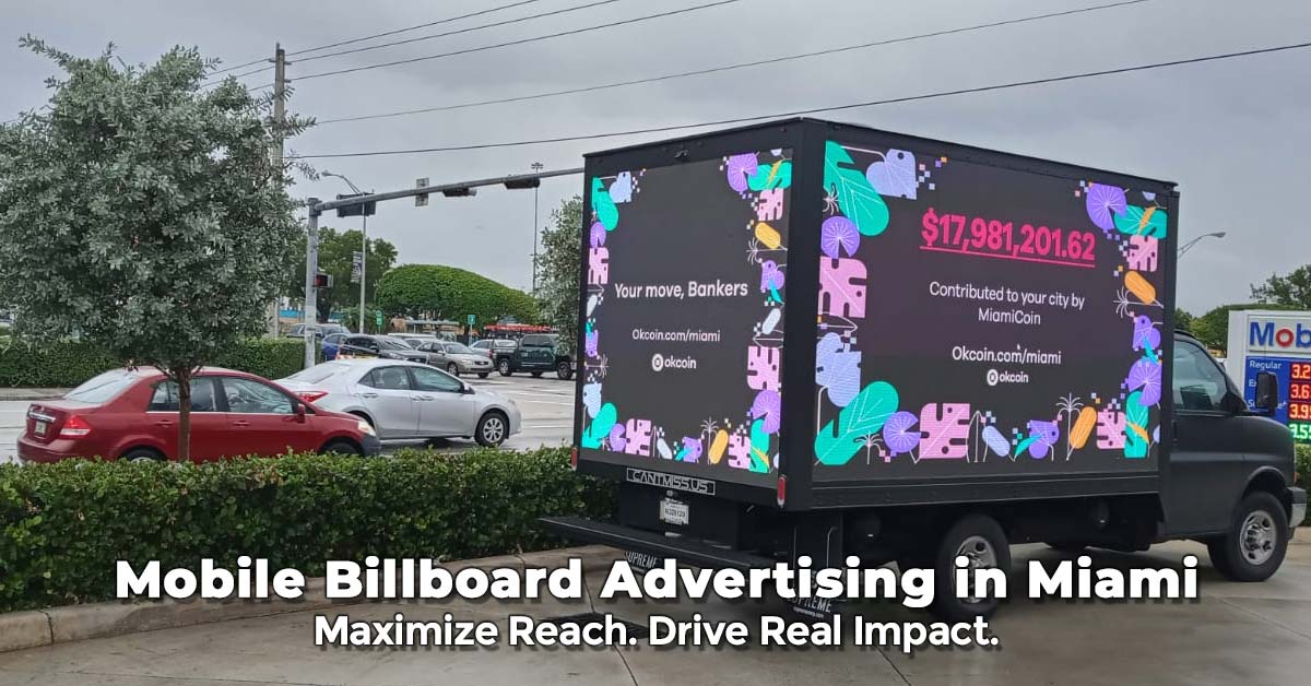 Dominates Mobile Billboard Advertising in Miami with Digital LED Trucks ...