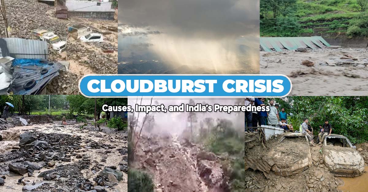 Recent Cloudbursts in India — Causes and Preparedness - Trendvisionz